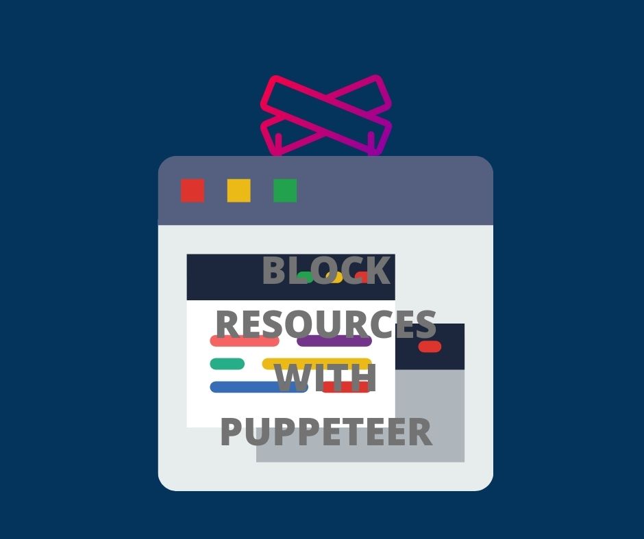 Block resources with puppeteer - ScrapingPass