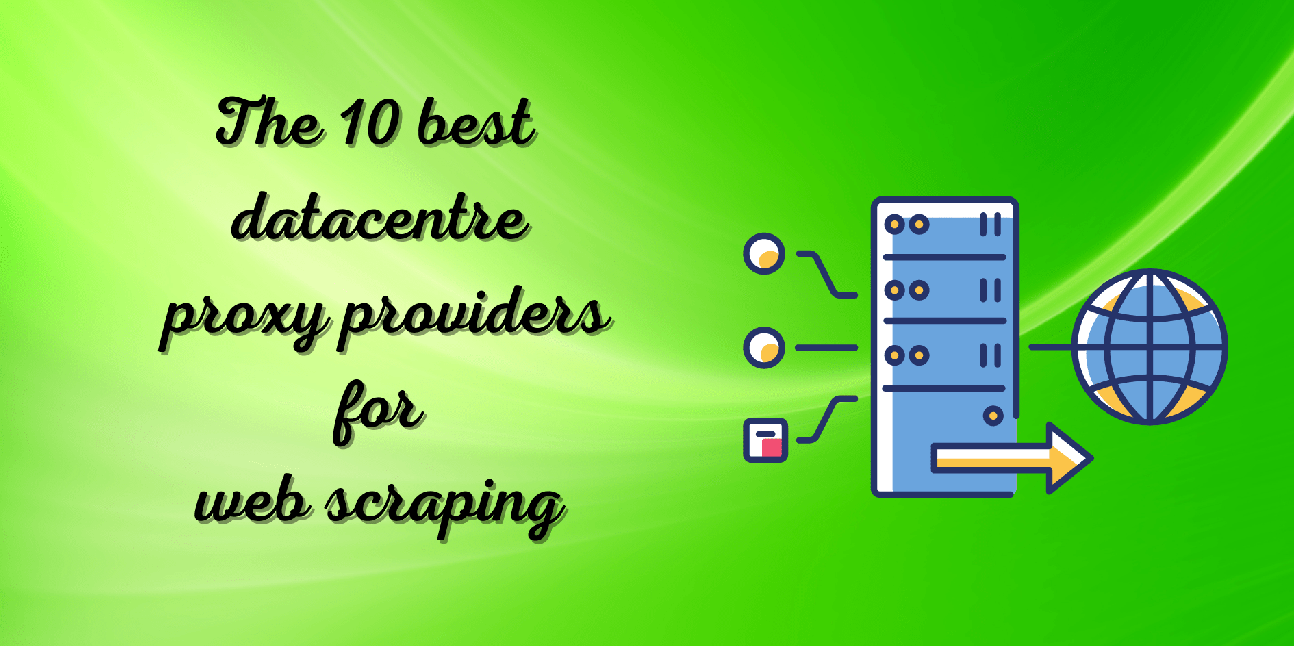 The 10 best datacentre proxy providers for web scraping - ScrapingPass